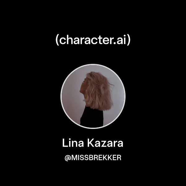 Chat with Lina Kazara | character.ai | AI Chat, Reimagined–Your Words ...