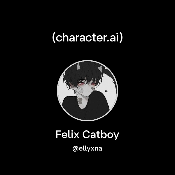 Chat with Felix Catboy | character.ai | Personalized AI for every ...