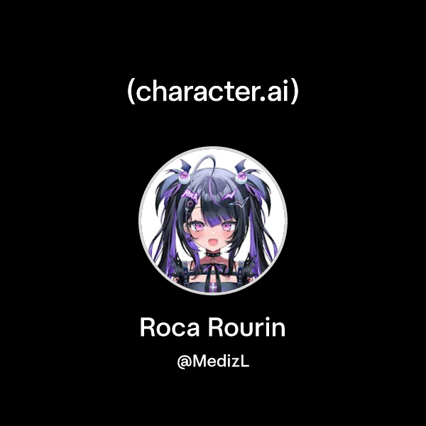 Chat with Roca Rourin | character.ai | Personalized AI for every moment ...