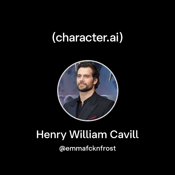 Chat with Henry William Cavill | character.ai | AI Chat, Reimagined–Your Words. Your World.