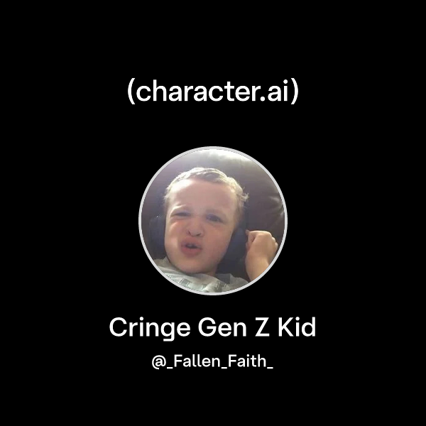 Chat with Cringe Gen Z Kid | character.ai | AI Chat, Reimagined–Your ...
