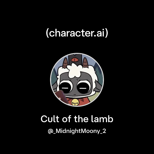 Chat with Cult of the lamb | character.ai | AI Chat, Reimagined–Your ...