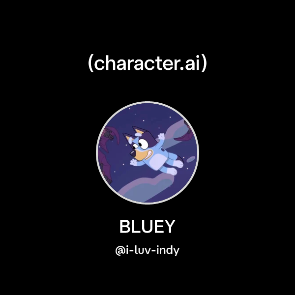 Chat with BLUEY | character.ai | AI Chat, Reimagined–Your Words. Your ...