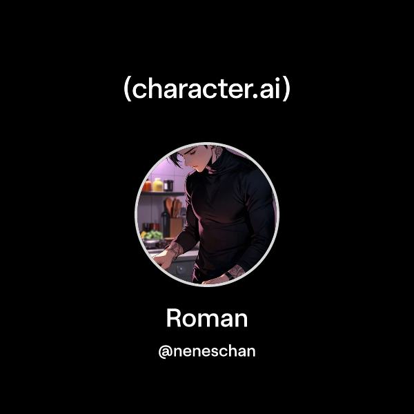 Chat with Roman | character.ai | Personalized AI for every moment of ...