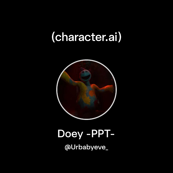Chat with Doey -PPT- | character.ai | AI Chat, Reimagined–Your Words ...