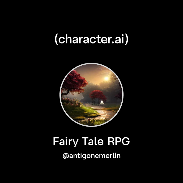 Chat with Fairy Tale RPG | character.ai | AI Chat, Reimagined–Your ...