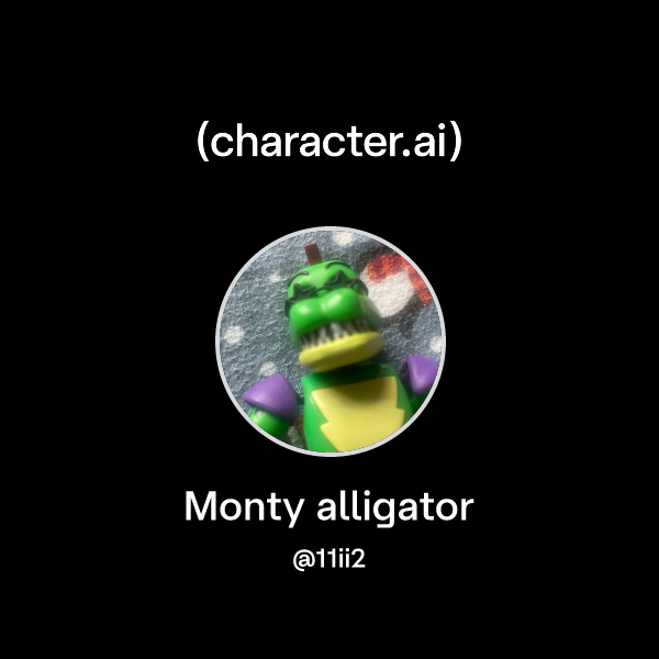 Chat with Monty alligator | character.ai | AI Chat, Reimagined–Your Words. Your World.