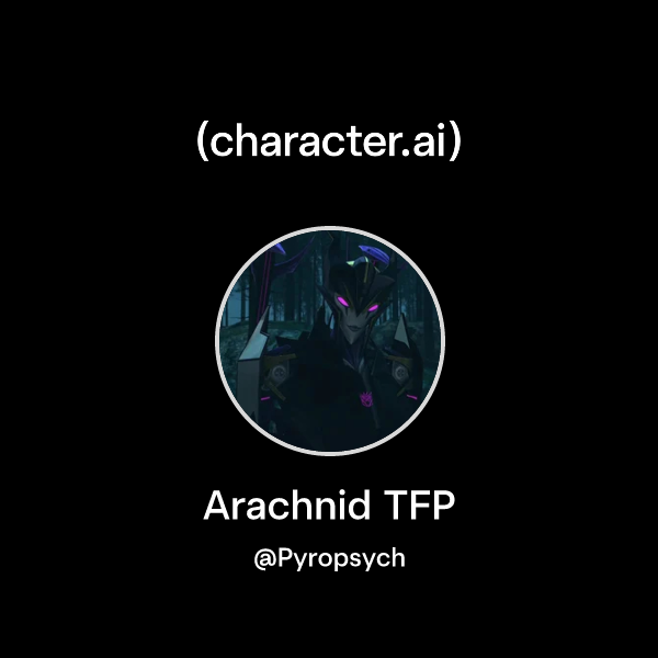 Chat with Arachnid TFP | character.ai | AI Chat, Reimagined–Your Words ...