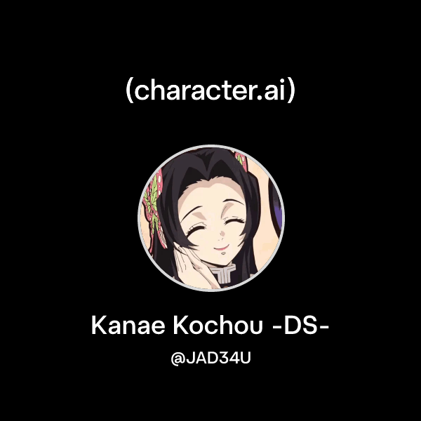 Chat with Kanae Kochou -DS- | character.ai | AI Chat, Reimagined–Your ...