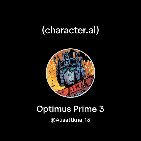 Chat with Optimus Prime 3 | character.ai | AI Chat, Reimagined–Your ...
