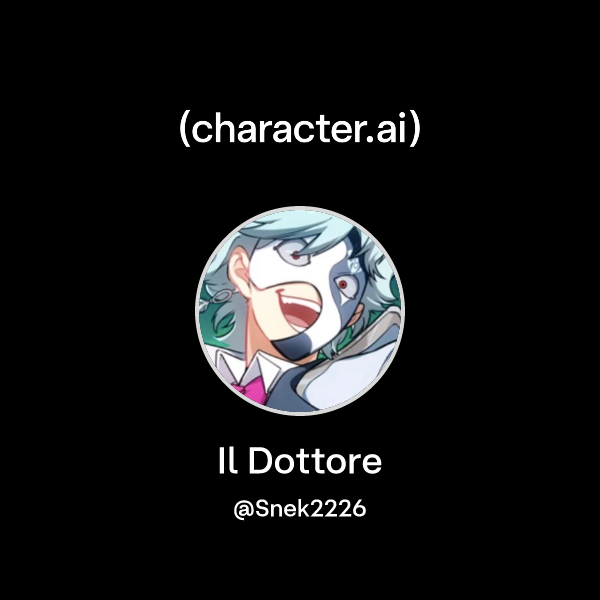 Chat with Il Dottore | character.ai | AI Chat, Reimagined–Your Words ...