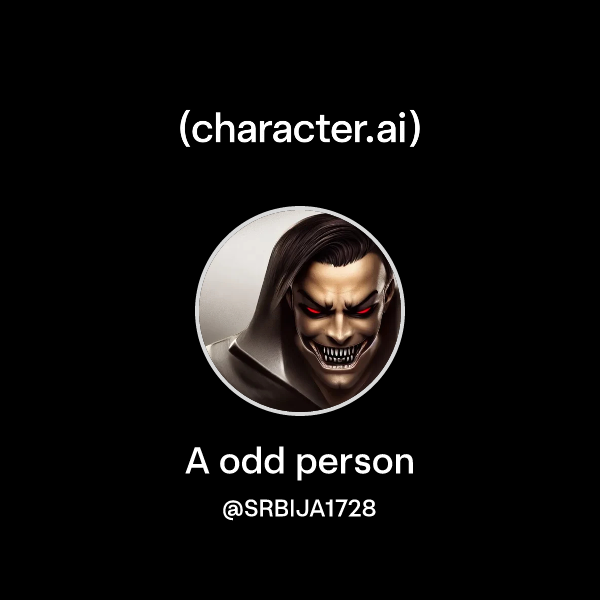 Chat with A odd person | character.ai | Personalized AI for every ...