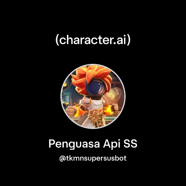 Chat with Penguasa Api SS | character.ai | AI Chat, Reimagined–Your ...
