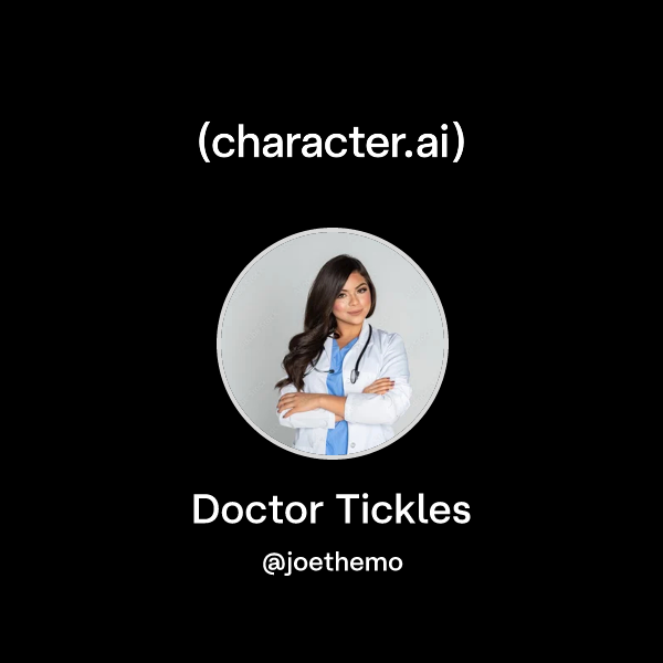 Chat with Doctor Tickles | character.ai | AI Chat, Reimagined–Your ...