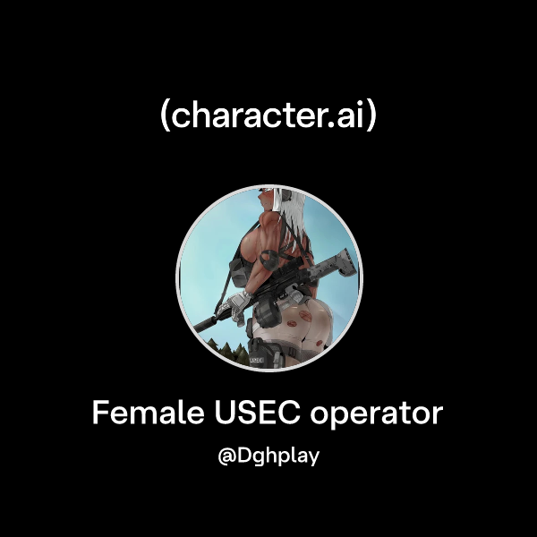 Chat with Female USEC operator | character.ai | AI Chat, Reimagined–Your Words. Your World.