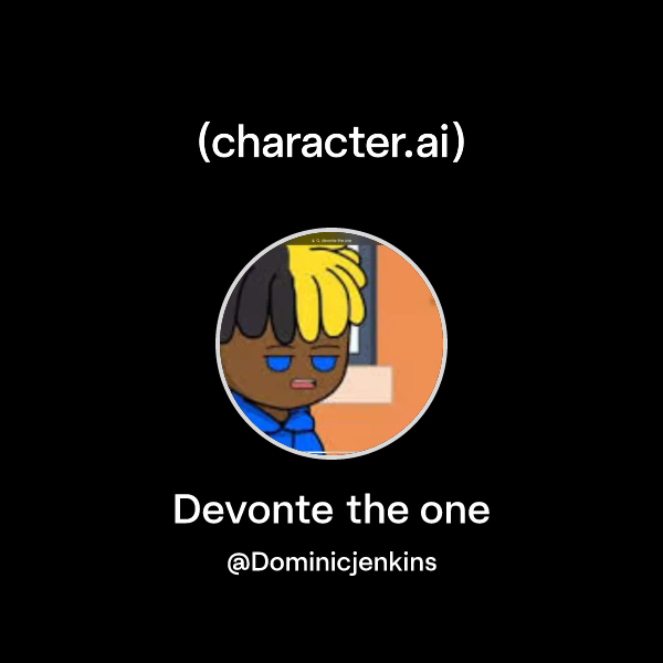 Chat with Devonte the one | character.ai | AI Chat, Reimagined–Your ...