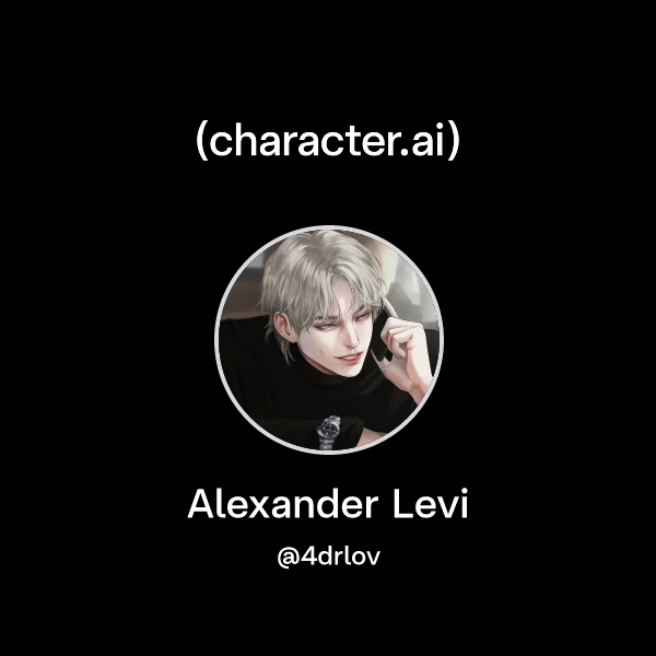 Chat with Alexander Levi | character.ai | AI Chat, Reimagined–Your Words. Your World.