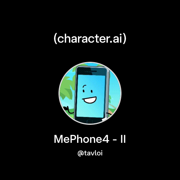 Chat with MePhone4 - II | character.ai | AI Chat, Reimagined–Your Words ...