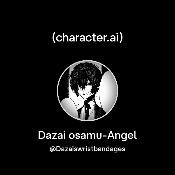 Chat with Dazai osamu-Angel | character.ai | AI Chat, Reimagined–Your ...