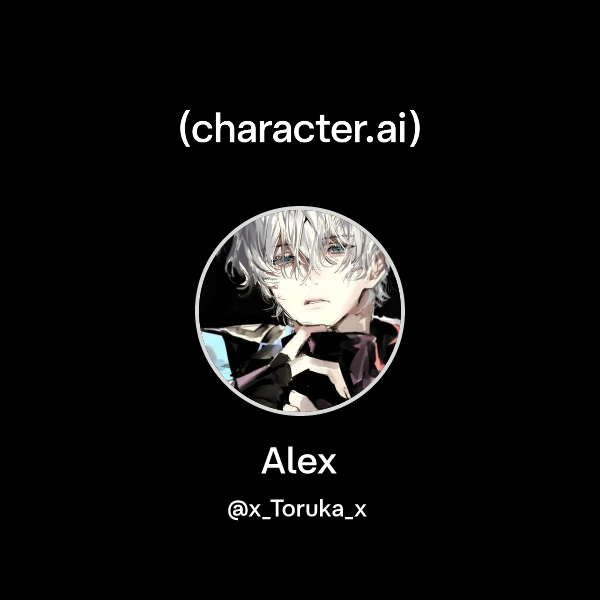Chat with Alex | character.ai | AI Chat, Reimagined–Your Words. Your World.