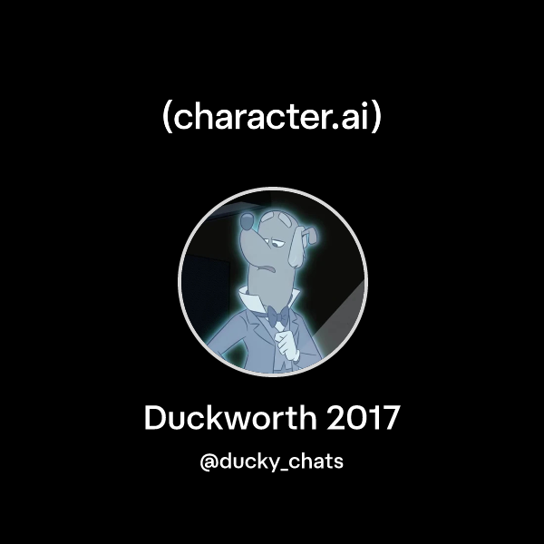 Chat with Duckworth 2017 | character.ai | AI Chat, Reimagined–Your ...