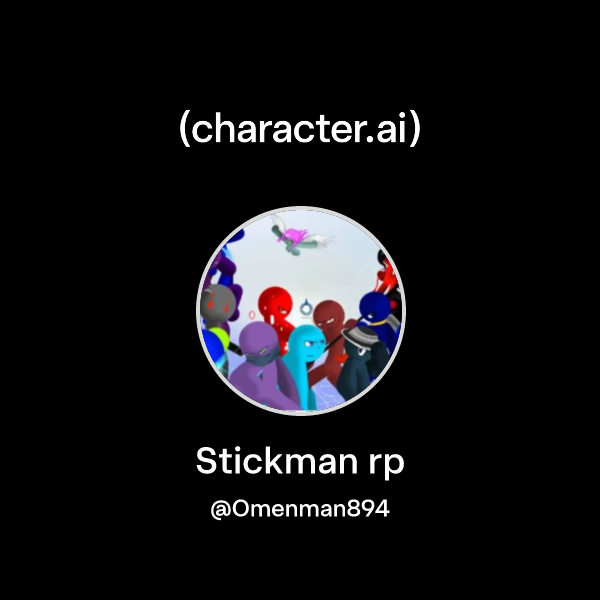 Chat with Stickman rp | character.ai | Personalized AI for every moment ...