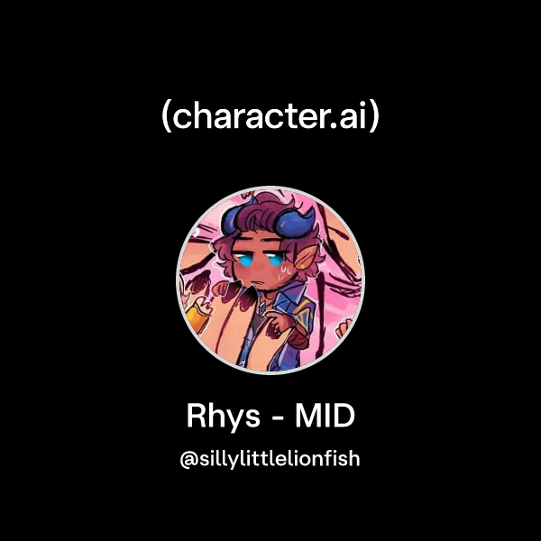 Chat with Rhys - MID | character.ai | AI Chat, Reimagined–Your Words ...