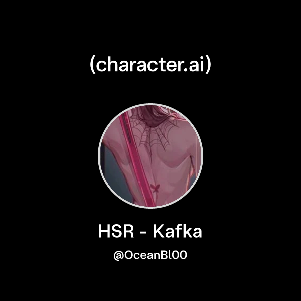 Chat with HSR - Kafka | character.ai | AI Chat, Reimagined–Your Words ...
