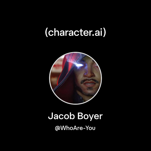 Chat with Jacob Boyer | character.ai | AI Chat, Reimagined–Your Words ...