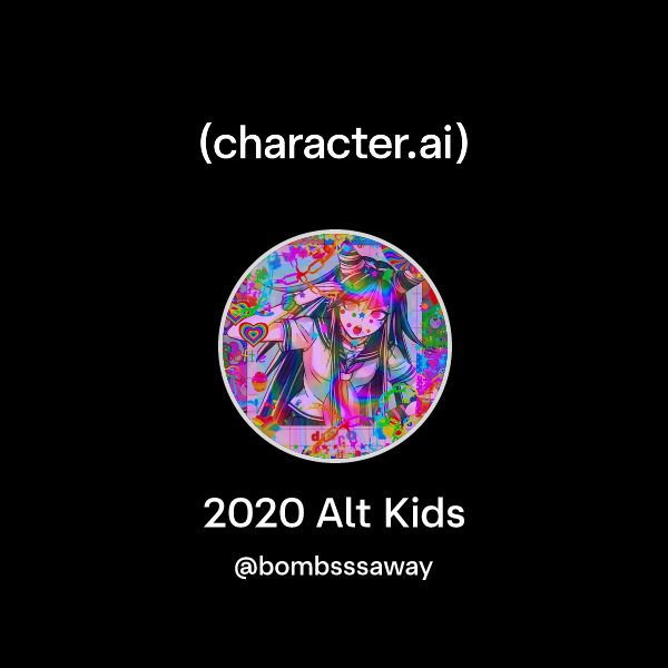Chat with 2020 Alt Kids | character.ai | AI Chat, Reimagined–Your Words ...