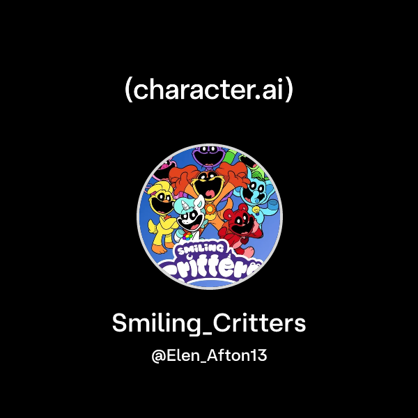 Chat with Smiling_Critters | character.ai | AI Chat, Reimagined–Your ...