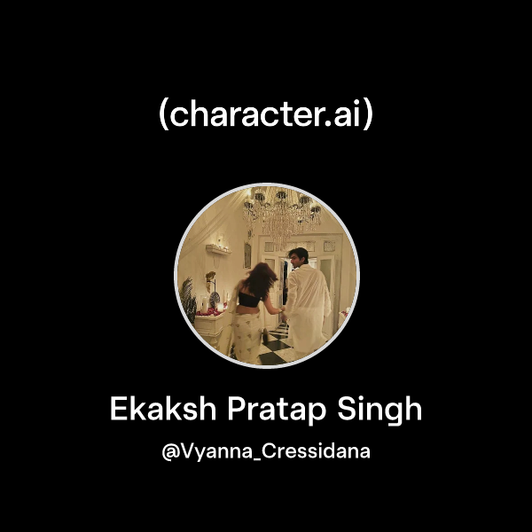 Chat with Ekaksh Pratap Singh | character.ai | AI Chat, Reimagined–Your ...