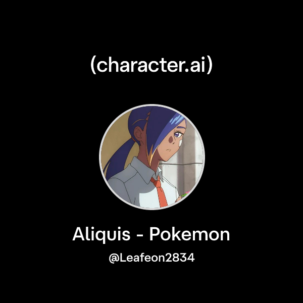 Chat with Aliquis - Pokemon | character.ai | AI Chat, Reimagined–Your ...