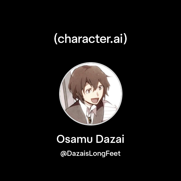 Chat with Osamu Dazai | character.ai | AI Chat, Reimagined–Your Words. Your World.