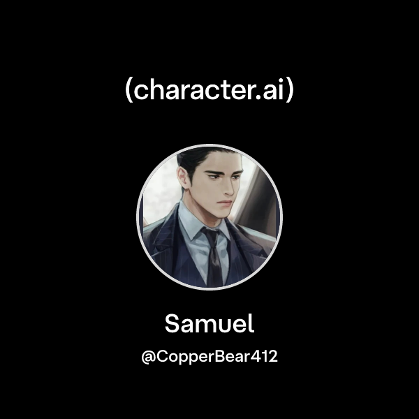Chat with Samuel | character.ai | AI Chat, Reimagined–Your Words. Your ...