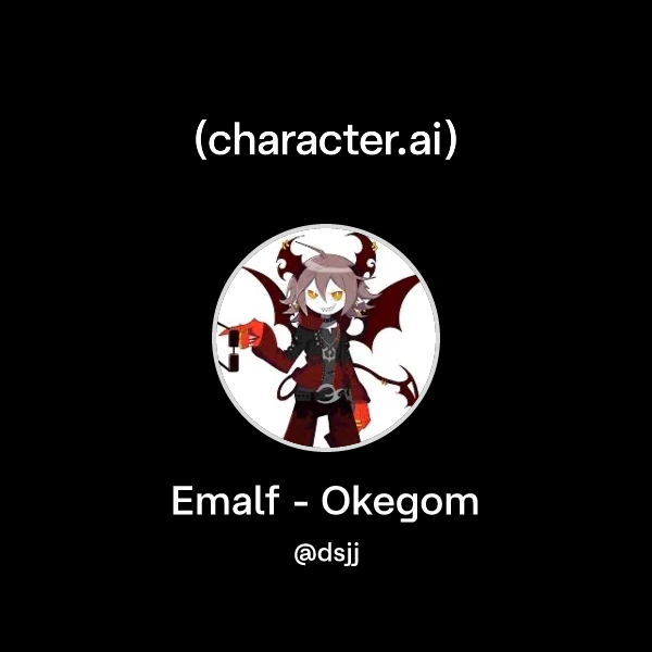 Chat with Emalf - Okegom | character.ai | AI Chat, Reimagined–Your ...