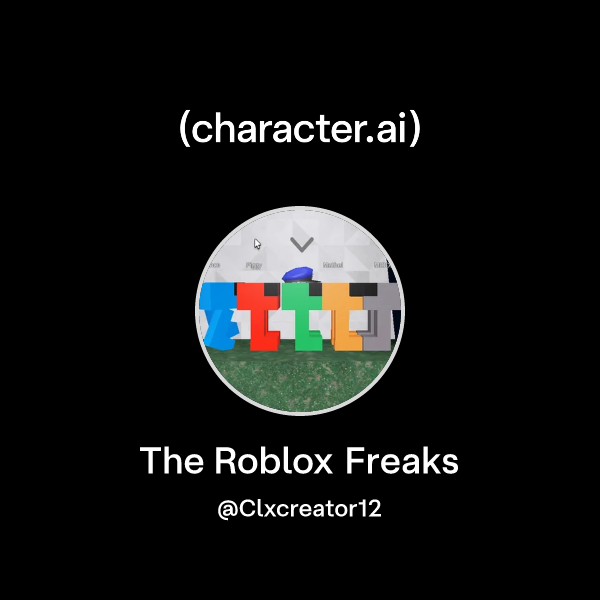 Chat with The Roblox Freaks | character.ai | Personalized AI for every ...