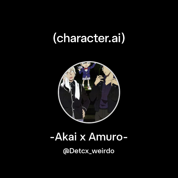Chat with -Akai x Amuro- | character.ai | AI Chat, Reimagined–Your Words. Your World.