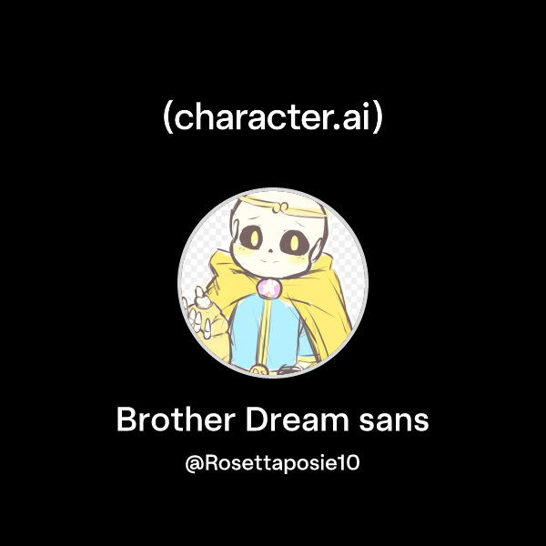 Chat with Brother Dream sans | character.ai | AI Chat, Reimagined–Your ...