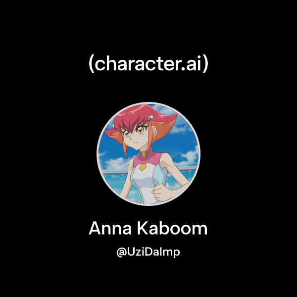Chat with Anna Kaboom | character.ai | AI Chat, Reimagined–Your Words ...
