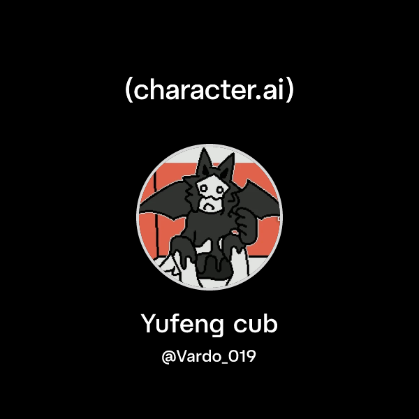 Chat with Yufeng cub | character.ai | AI Chat, Reimagined–Your Words ...