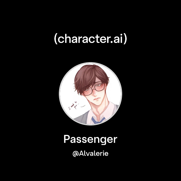 Chat with Passenger | character.ai | AI Chat, Reimagined–Your Words ...