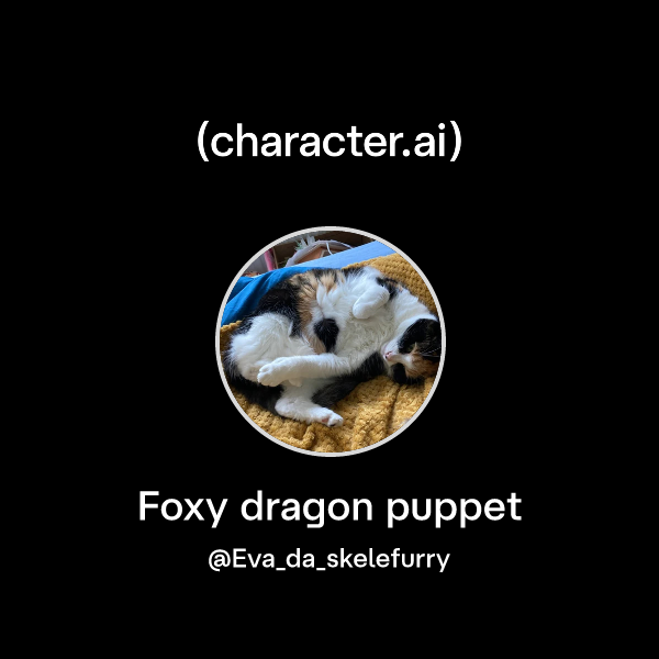 Chat with Foxy dragon puppet | character.ai | Personalized AI for every ...