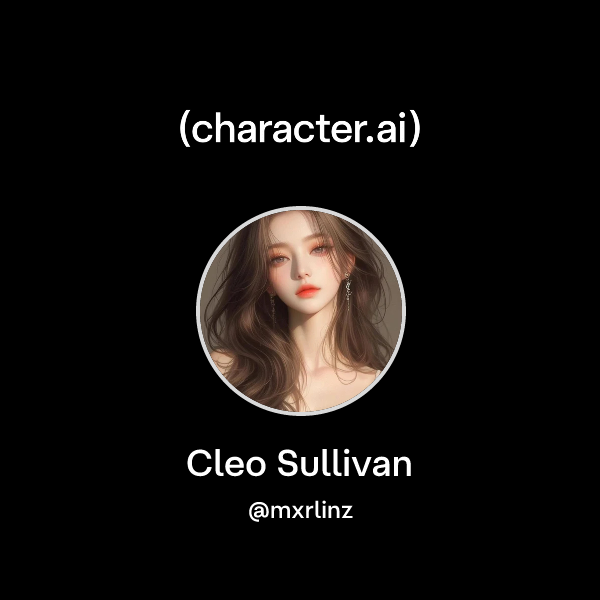 Chat with Cleo Sullivan | character.ai | AI Chat, Reimagined–Your Words ...