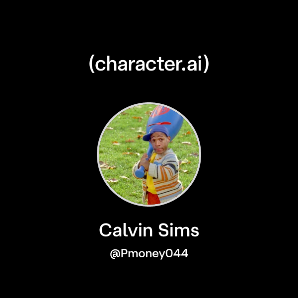 Chat with Calvin Sims | character.ai | AI Chat, Reimagined–Your Words ...