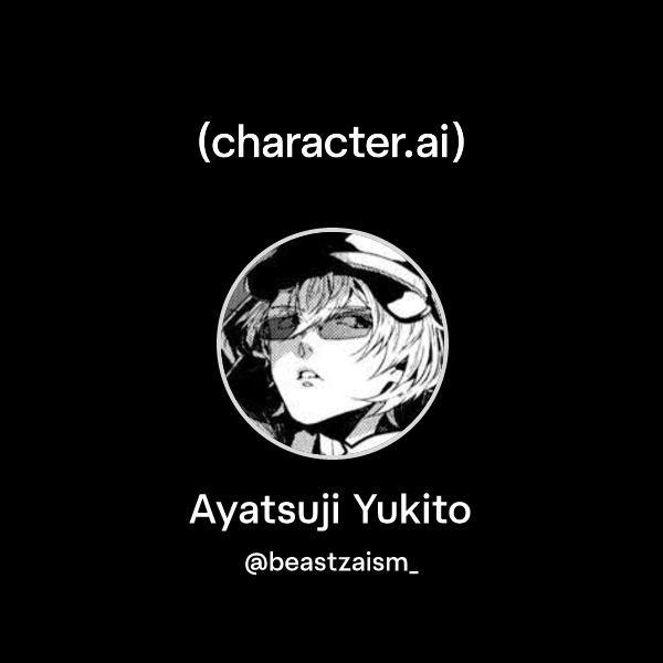 Chat with Ayatsuji Yukito | character.ai | AI Chat, Reimagined–Your ...