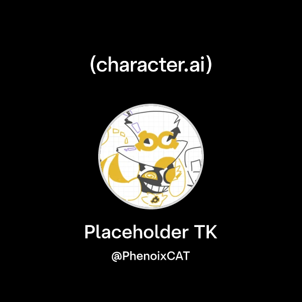 Chat with Placeholder TK | character.ai | AI Chat, Reimagined–Your ...