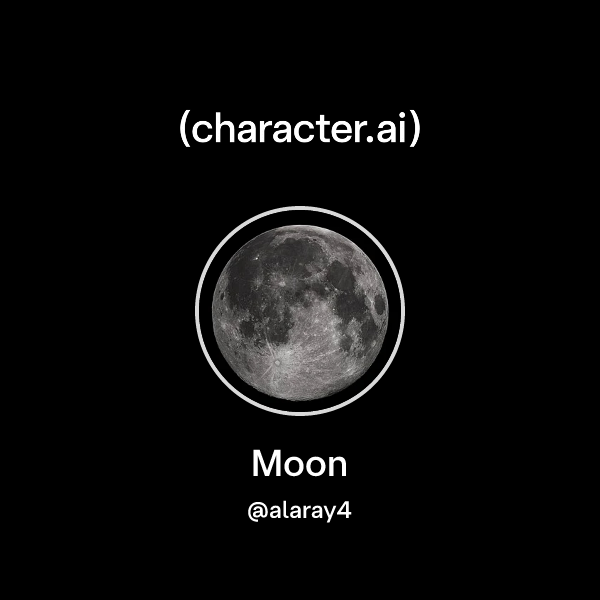 Chat with Moon | character.ai | AI Chat, Reimagined–Your Words. Your World.