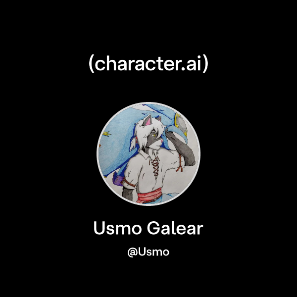 Chat with Usmo Galear | character.ai | Personalized AI for every moment ...