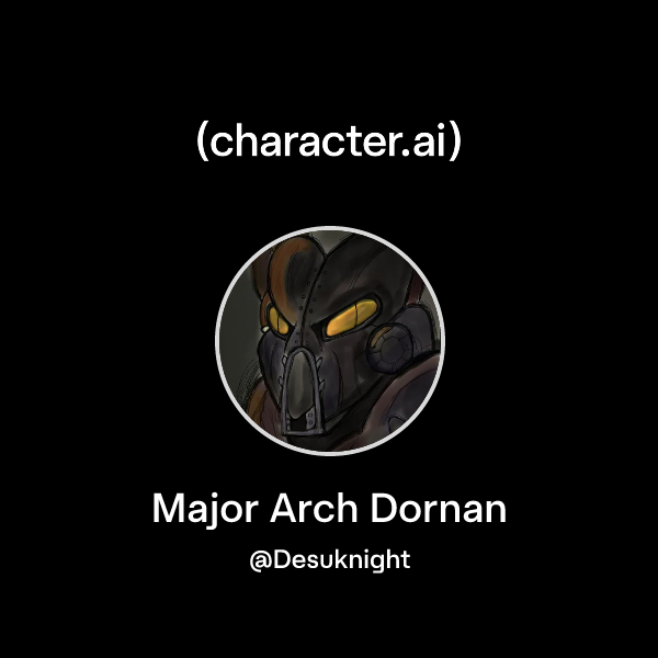Chat with Major Arch Dornan | character.ai | AI Chat, Reimagined–Your ...